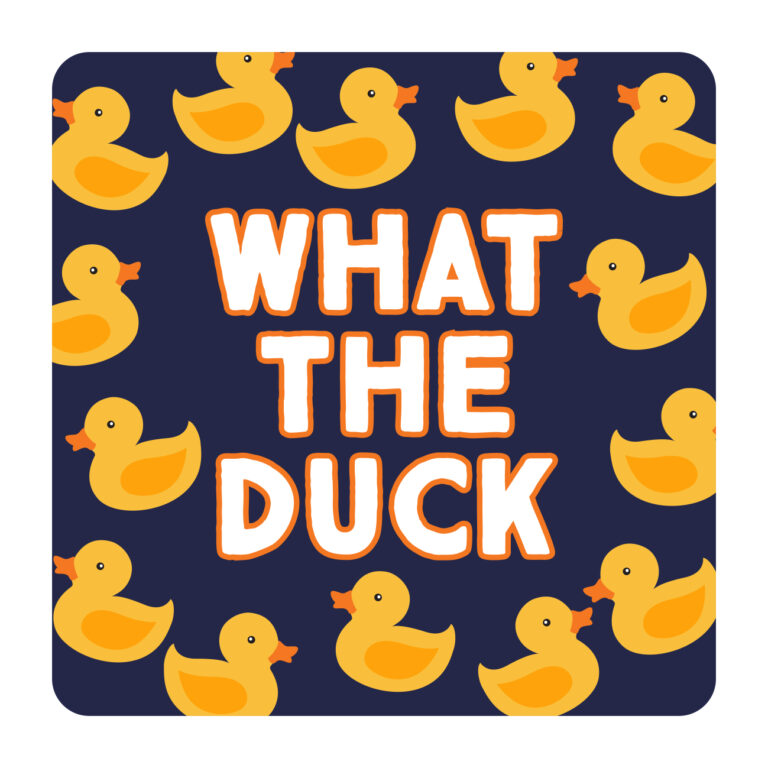 What the Duck - Coaster (pack size = x 6) - Smiling Faces Trade